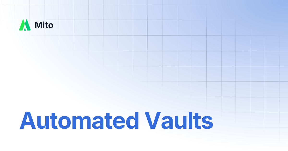 Automated Vaults | Mito